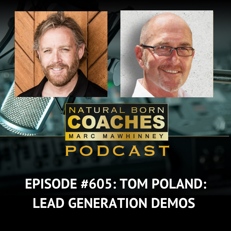 605: Tom Poland: Lead Generation Demos
