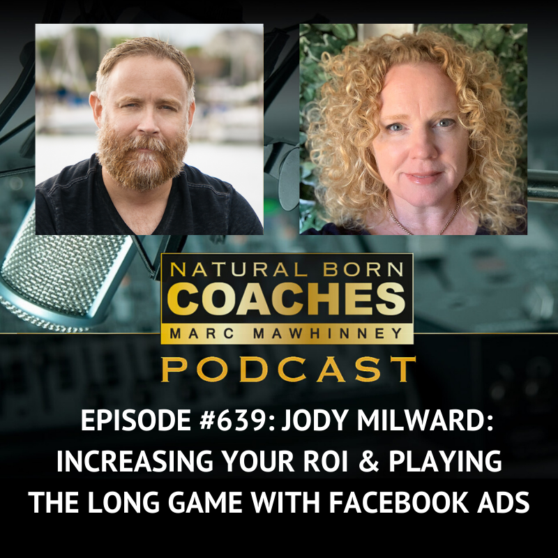 639: Jody Milward: Increasing Your ROI & Playing The Long Game With ...