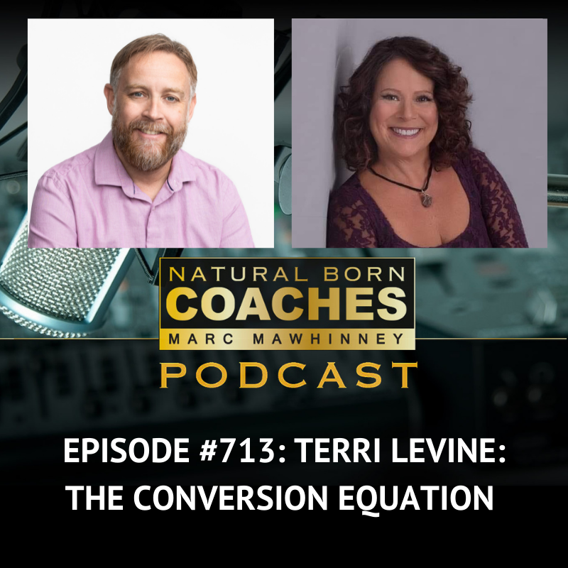 713: Terri Levine: The Conversion Equation