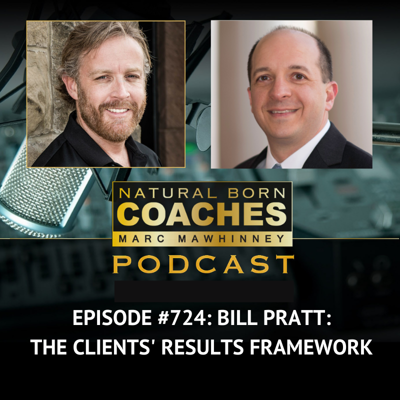 724: Bill Pratt: The Clients’ Results Framework