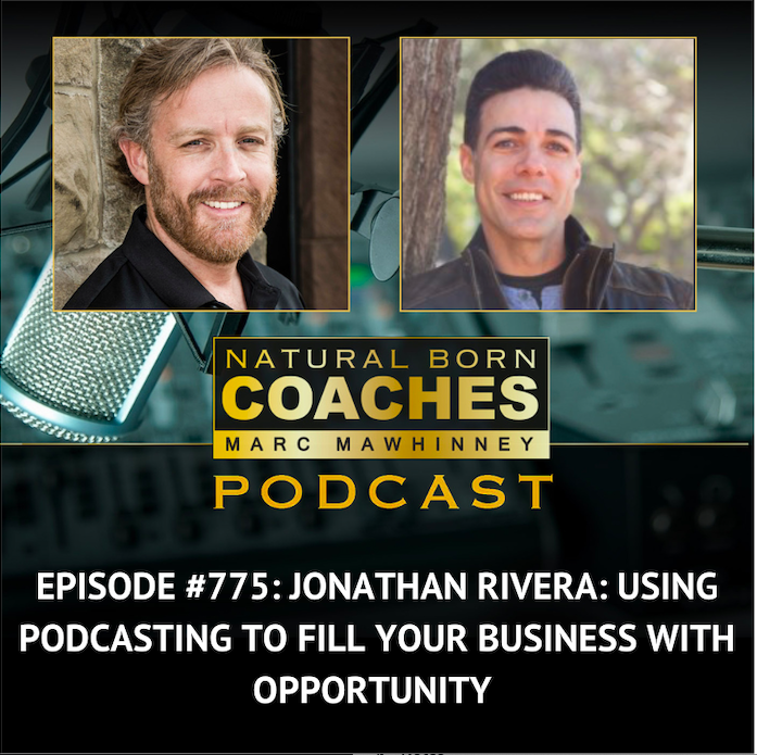 Episode #775: Jonathan Rivera: Using Podcasting to Fill Your Business ...
