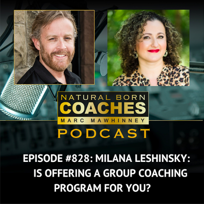 NBC 828: Milana Leshinsky: Is Offering a Group Coaching Program for You?