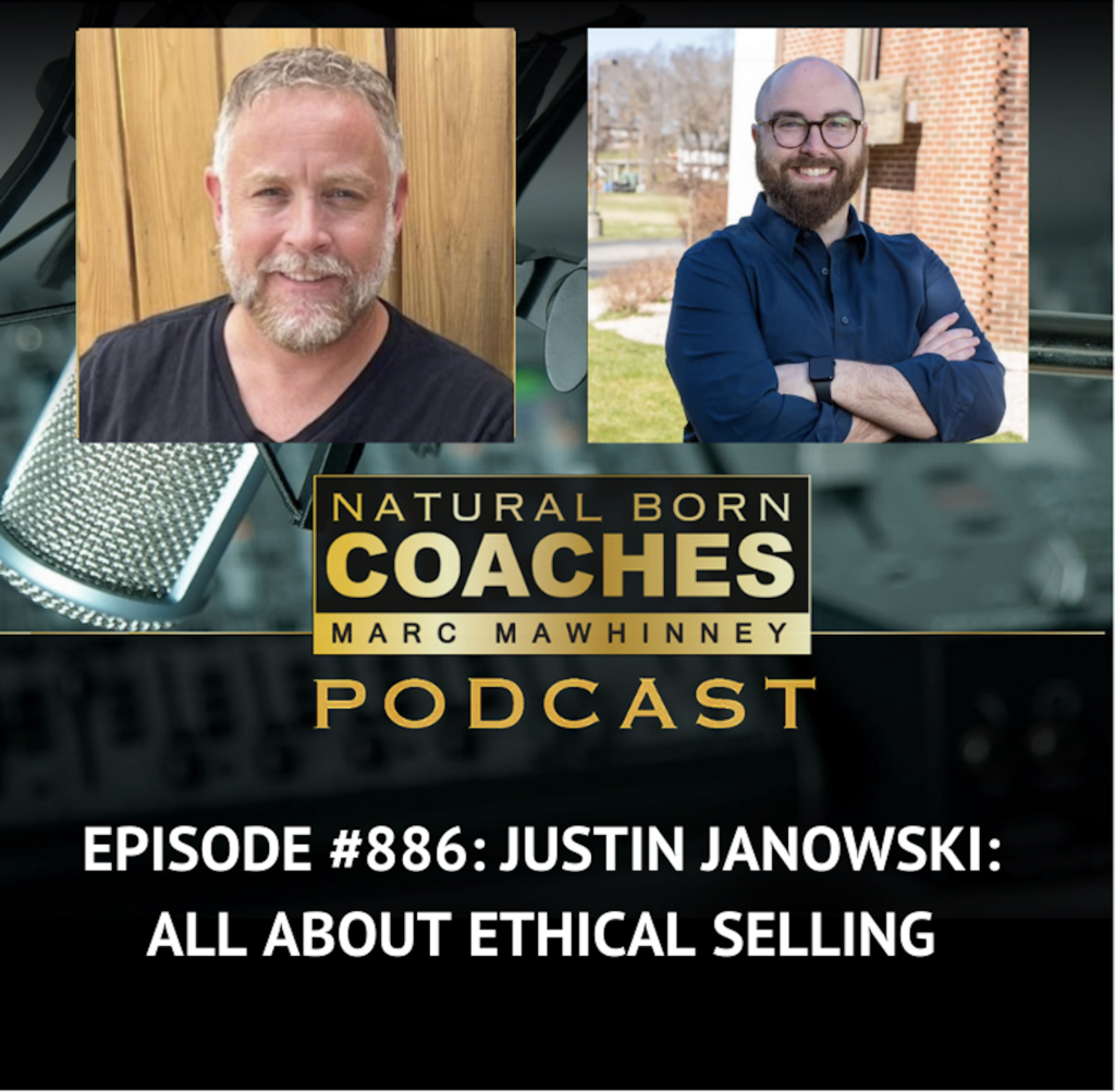 NBC 886: Justin Janowski: All About Ethical Selling